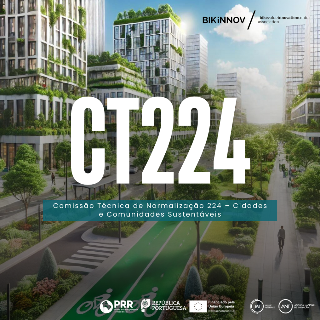 BIKiNNOV is a member of the Technical Commission for Standardization CT 224 - Sustainable Cities ...